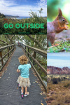 Go Outside! (Reasons Why and Ideas for What to do While You’re Outdoors ...